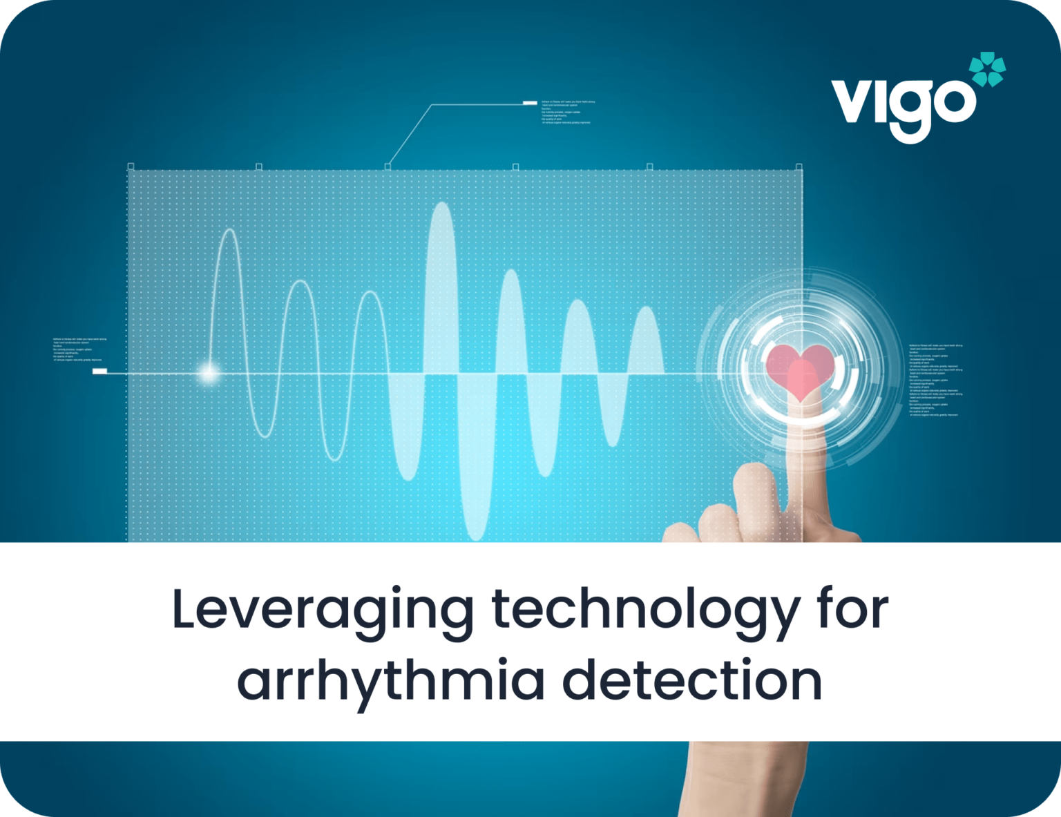 Leveraging technology for arrhythmia detection – Vigo Buddy – Here for you